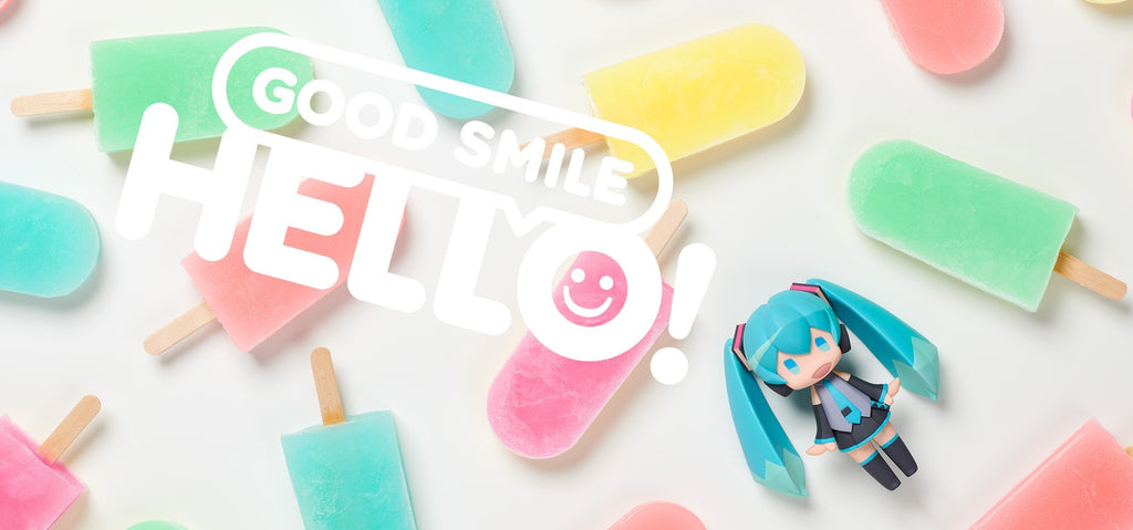 HELLO! GOOD SMILE – Good Smile US